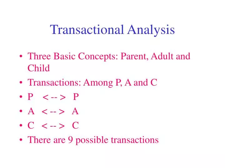 PPT - Transactional Analysis PowerPoint Presentation, free download ...