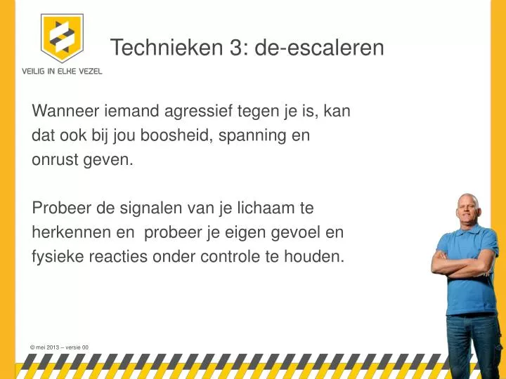PPT - Technieken 3: de-escaleren PowerPoint Presentation, free download ...
