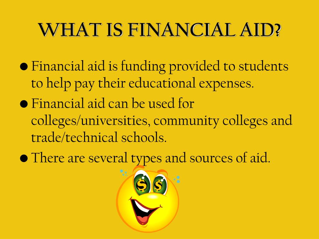 PPT - Unlocking Financial Aid: Scholarships, Grants, Loans & Work-Study ...
