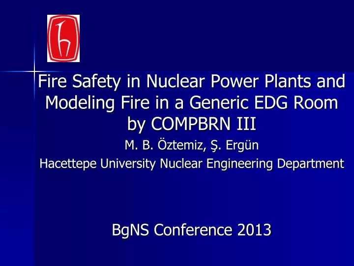 PPT - Fire Safety in Nuclear Power Plants and Modeling Fire in a ...