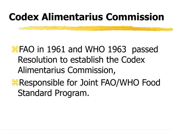 PPT - Codex Alimentarius - basic principles- PowerPoint Presentation ...