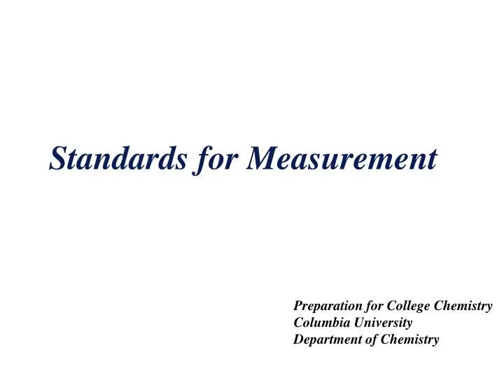 PPT - Standards for Measurement PowerPoint Presentation, free download ...