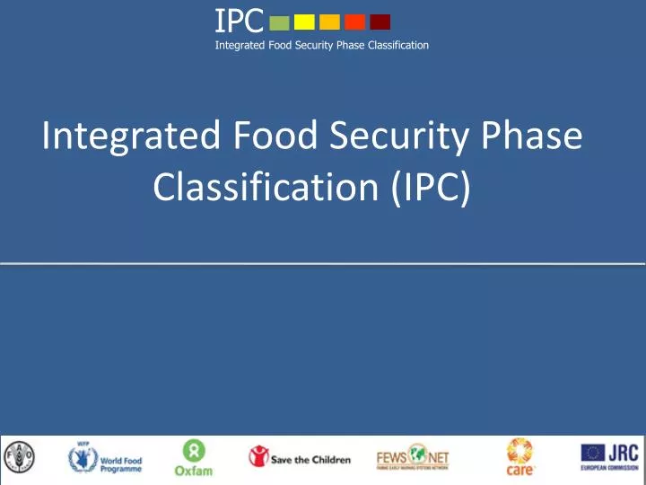 PPT - Integrated Food Security Phase Classification (IPC) PowerPoint ...