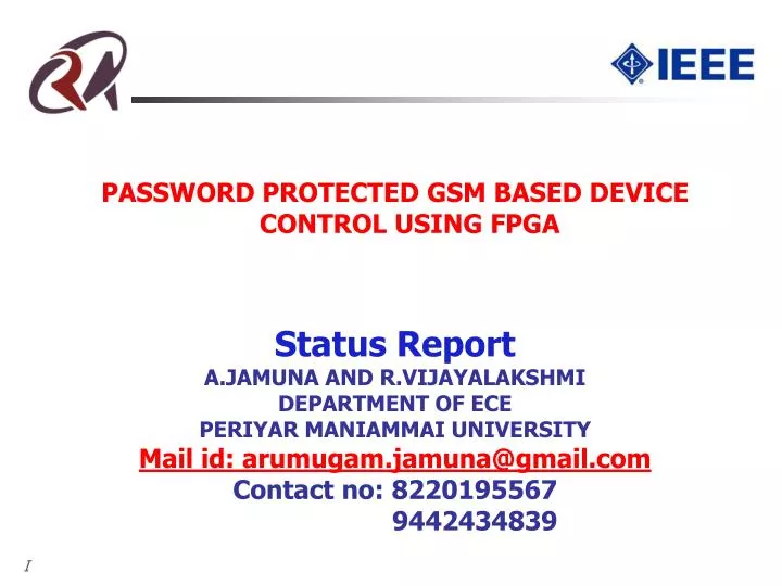 Ppt Password Protected Gsm Based Device Control Using Fpga Status Report Ajamuna And R 
