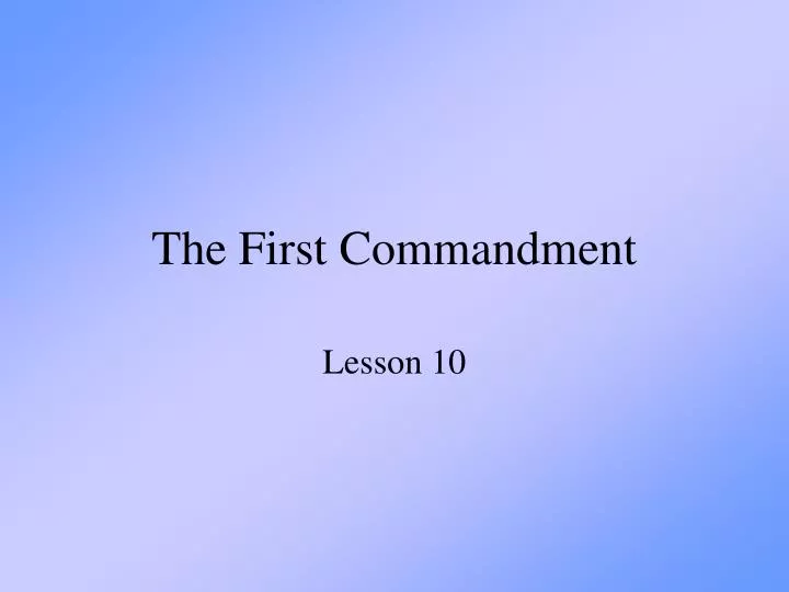 PPT - The First Commandment PowerPoint Presentation, free download - ID ...