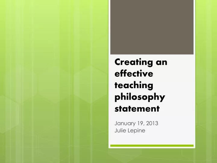 PPT - Creating an effective teaching philosophy statement PowerPoint ...