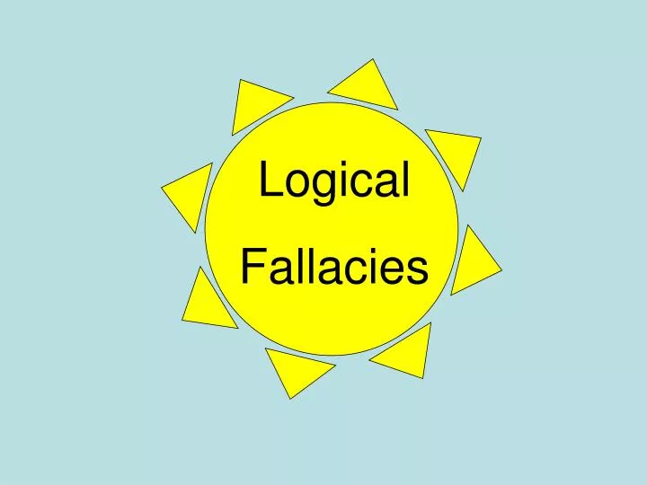 PPT - Logical Fallacies PowerPoint Presentation, free download - ID:5633085