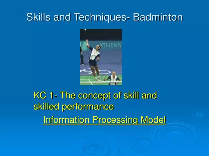 PPT - Skills and Techniques- Badminton PowerPoint Presentation, free ...