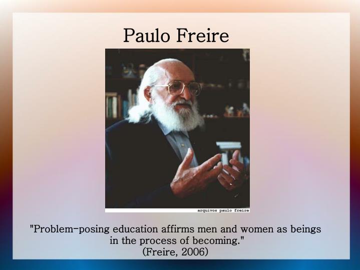 PPT - The Teaching Philosophies of Paulo Freire & Ira Shor PowerPoint ...