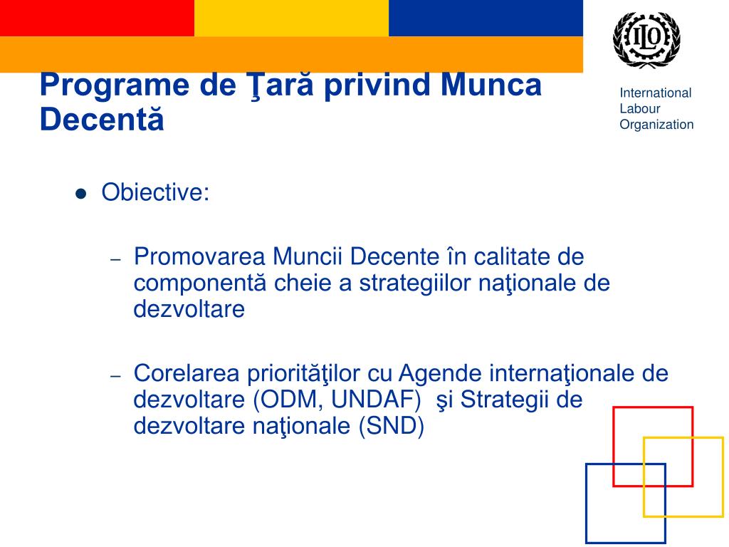 PPT - Munca decentă pentru secolul 21. ILO la 90 de ani PowerPoint ...