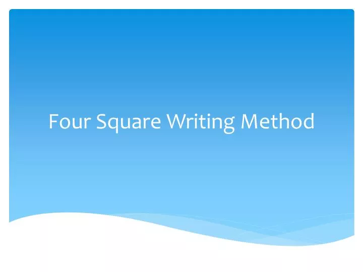 PPT - Four Square Writing Method PowerPoint Presentation - ID:5635417