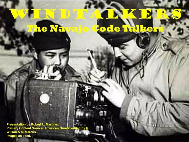 PPT - Windtalkers The Navajo Code Talkers PowerPoint Presentation, free ...