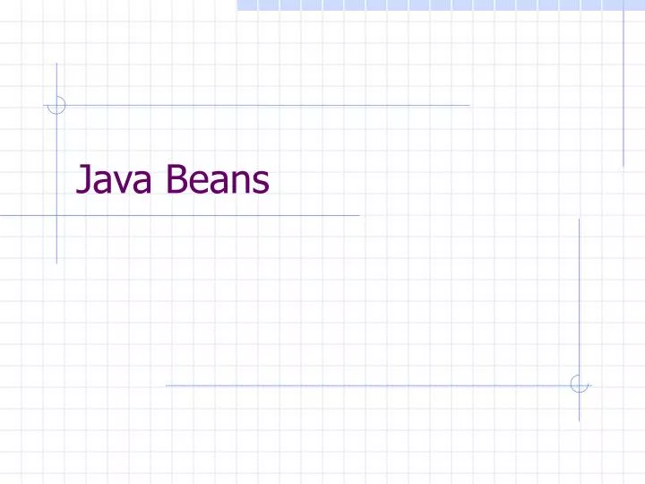 Ppt Java Beans Powerpoint Presentation Free Download Id5635983 