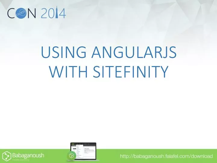 PPT - USING ANGULARJS WITH SITEFINITY PowerPoint Presentation, free download - ID:5637764