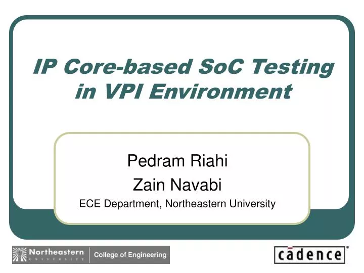 Ppt Ip Core Based Soc Testing In Vpi Environment Powerpoint Presentation Id 5637847