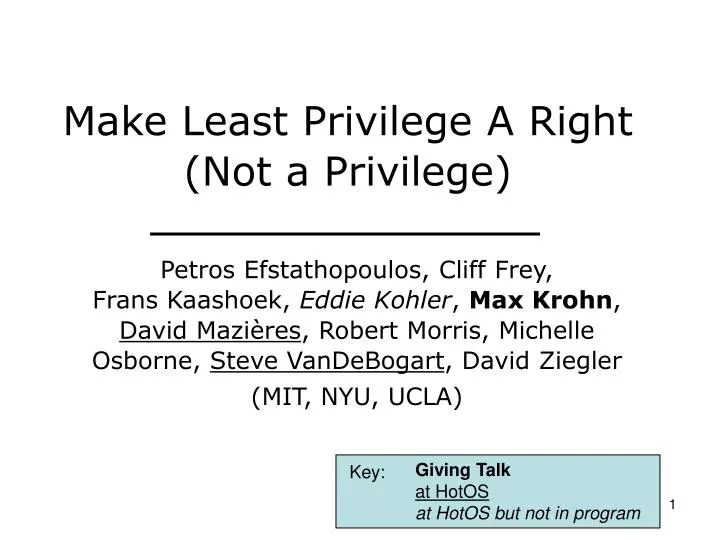 PPT - Make Least Privilege A Right (Not a Privilege) PowerPoint ...
