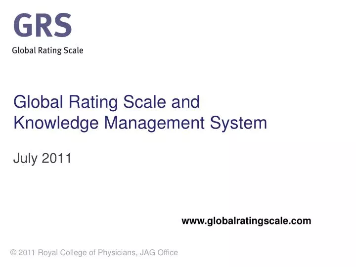 PPT - Global Rating Scale and Knowledge Management System PowerPoint ...