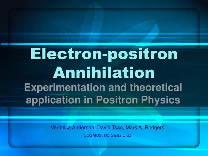 PPT - Electron-positron Annihilation PowerPoint Presentation, free download - ID:5638876