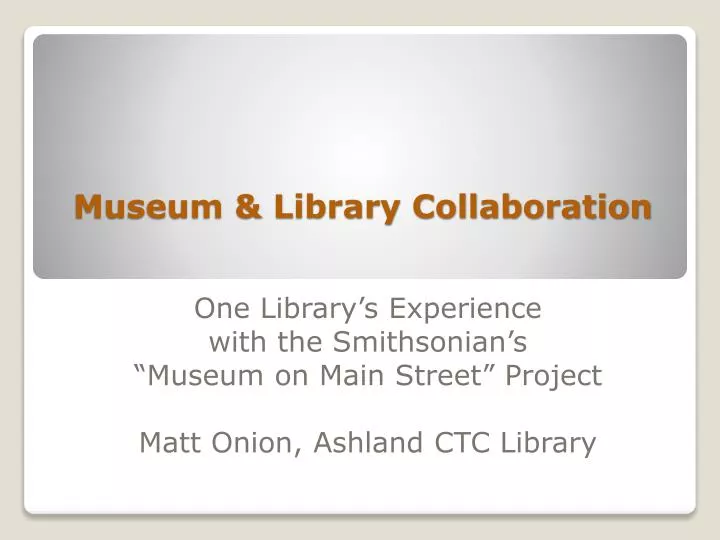 PPT - Museum & Library Collaboration PowerPoint Presentation, free ...