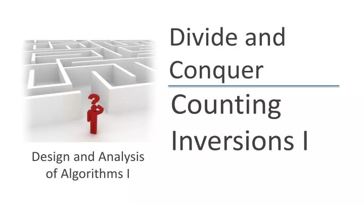 Ppt Counting Inversions I Powerpoint Presentation Free Download Id 5640125