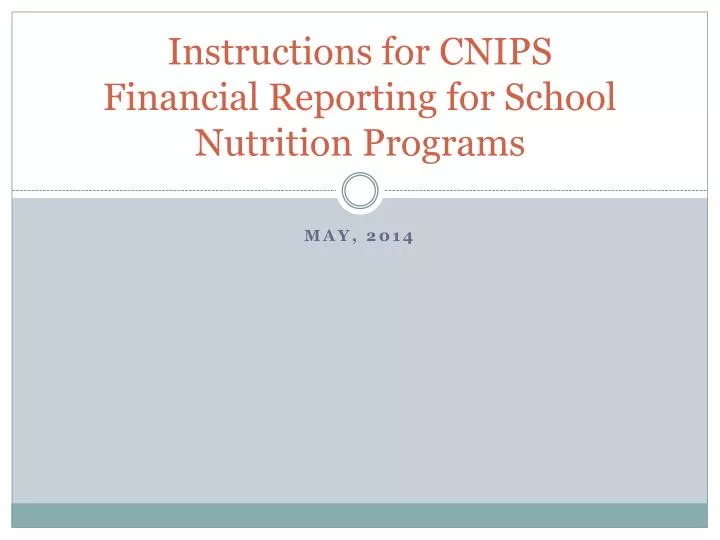 PPT - Instructions for CNIPS Financial Reporting for School Nutrition ...