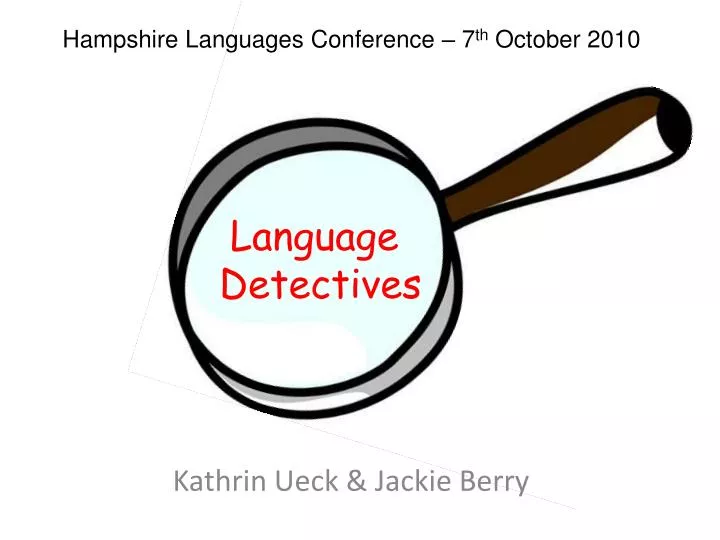 PPT - Language Detectives PowerPoint Presentation, free download - ID ...