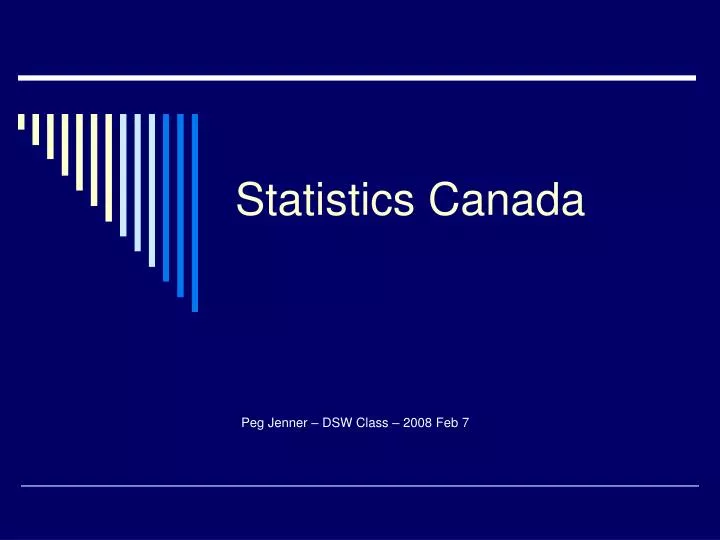 PPT - Statistics Canada PowerPoint Presentation, free download - ID:5641018