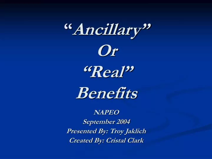 PPT - “ Ancillary” Or “Real” Benefits PowerPoint Presentation, free download - ID:5641840