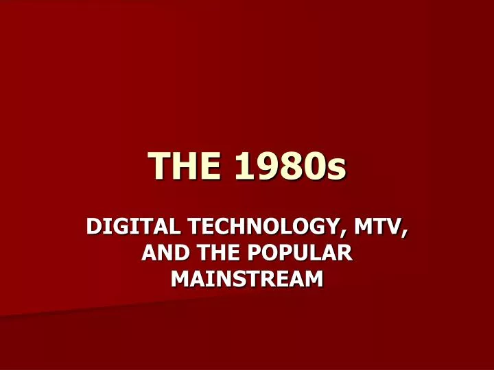 PPT - THE 1980s PowerPoint Presentation, free download - ID:5643920