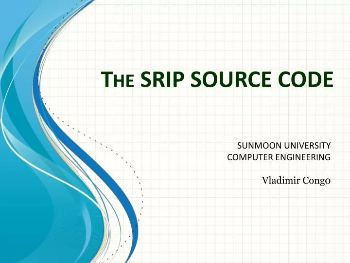 PPT - The SRIP SOURCE CODE PowerPoint Presentation, free download - ID ...