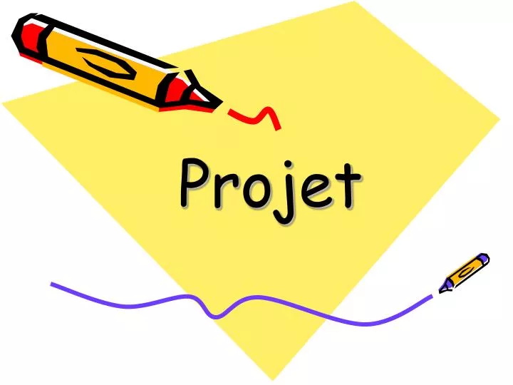 PPT - Projet PowerPoint Presentation, free download - ID:5644754