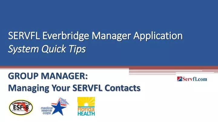 PPT - SERVFL Everbridge Manager Application System Quick Tips ...