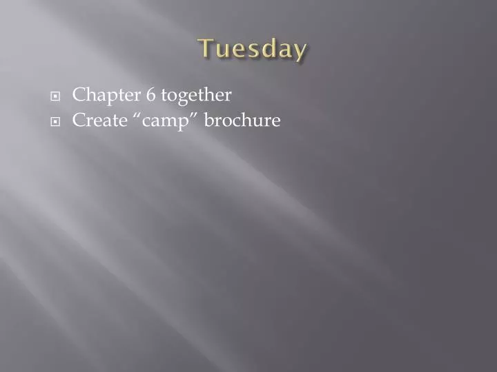 PPT - Tuesday PowerPoint Presentation, free download - ID:5645793