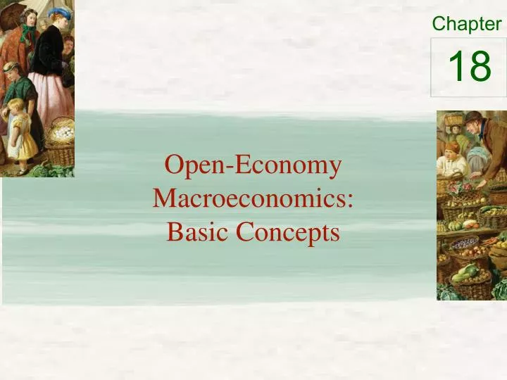 PPT - Open-Economy Macroeconomics: Basic Concepts PowerPoint ...