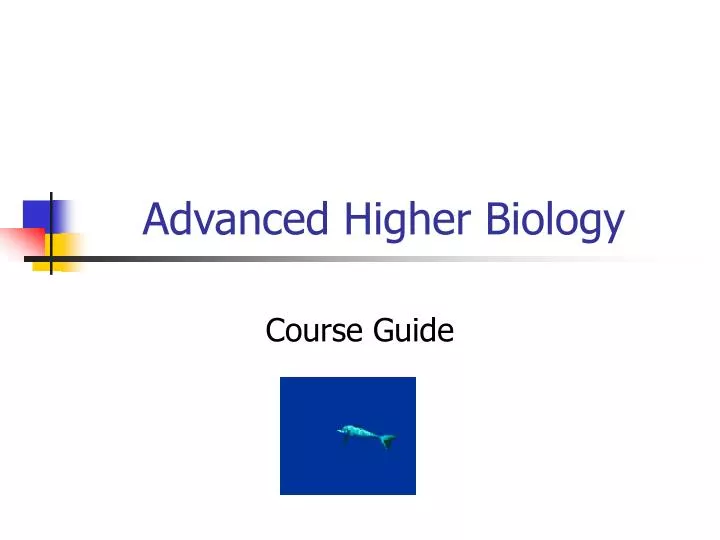 PPT - Advanced Higher Biology PowerPoint Presentation, free download ...