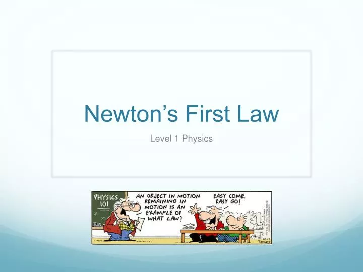 PPT - Newton’s First Law PowerPoint Presentation, free download - ID ...