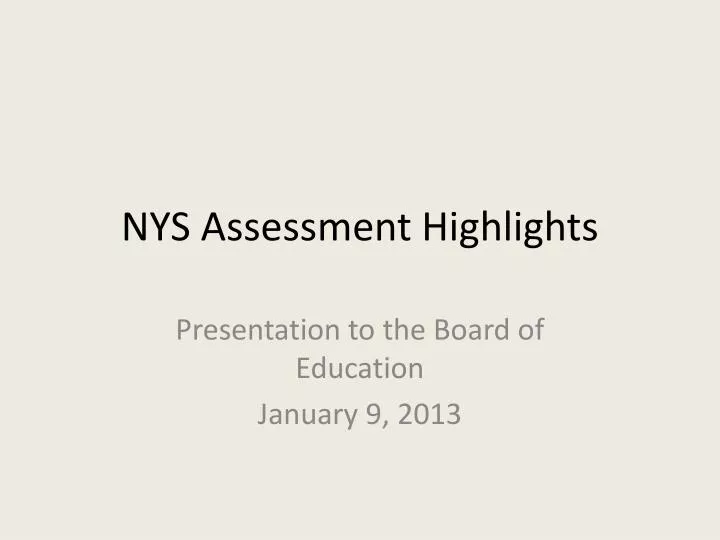 PPT - NYS Assessment Highlights PowerPoint Presentation, free download ...