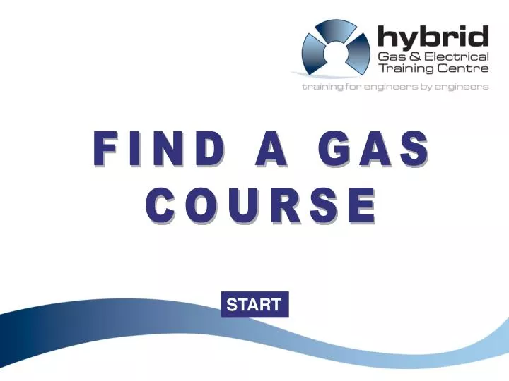 PPT - FIND A GAS COURSE PowerPoint Presentation, free download - ID:5647261