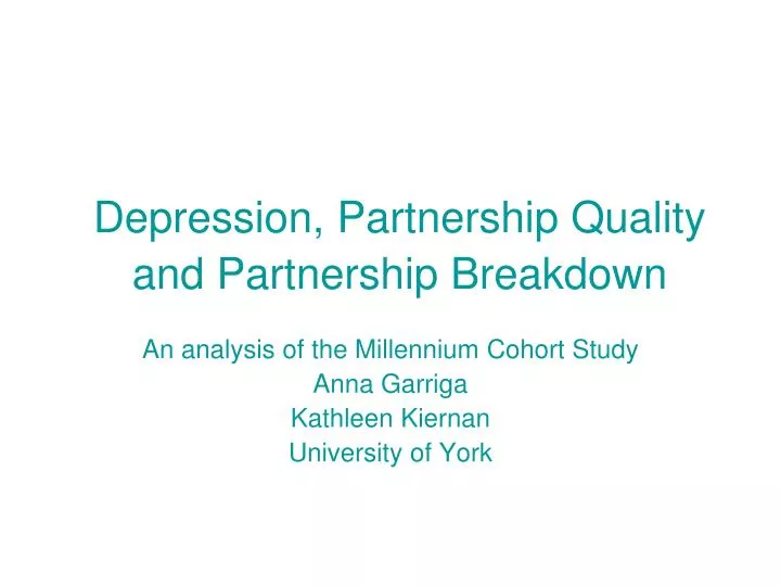 PPT - Depression, Partnership Quality and Partnership Breakdown ...