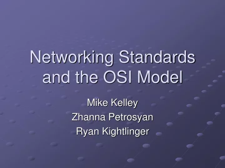 PPT - Networking Standards and the OSI Model PowerPoint Presentation ...