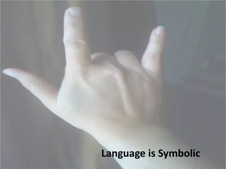 PPT - Language is Symbolic PowerPoint Presentation, free download - ID ...