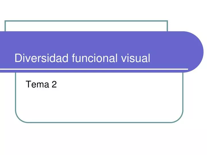 PPT - Diversidad funcional visual PowerPoint Presentation, free download - ID:5647883