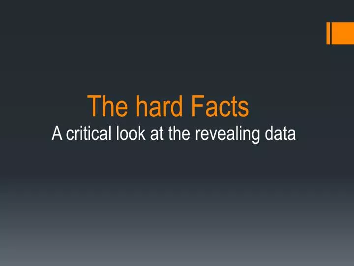 PPT - The hard Facts PowerPoint Presentation, free download - ID:5647890