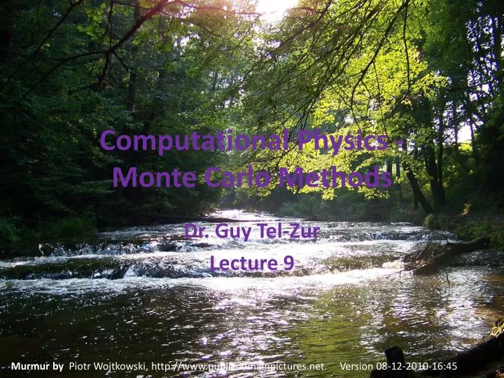 PPT - Computational Physics - Monte Carlo Methods PowerPoint ... PPT - Computational Physics - Monte Carlo Methods PowerPoint ...