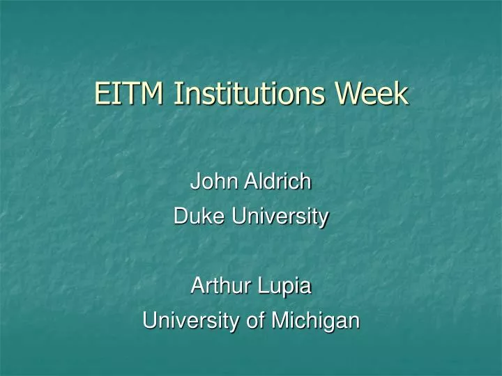 PPT - EITM Institutions Week PowerPoint Presentation, free download ...