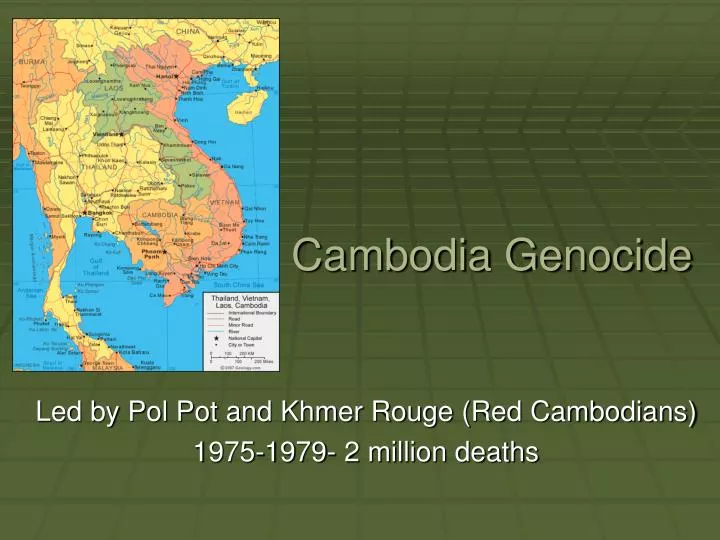 PPT - Cambodia Genocide PowerPoint Presentation, free download - ID:5649742