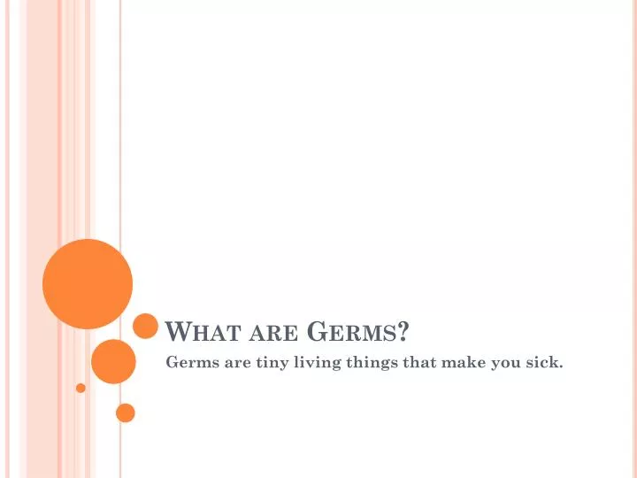 PPT - What are Germs? PowerPoint Presentation, free download - ID:5650006
