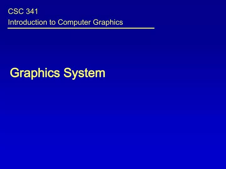 PPT - Graphics System PowerPoint Presentation, free download - ID:5650062