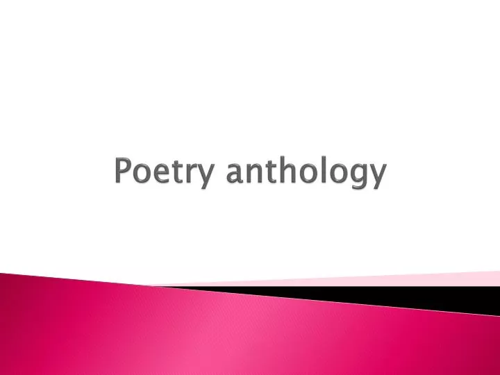 PPT - Poetry anthology PowerPoint Presentation, free download - ID:5650314