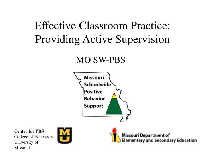 PPT - Effective Classroom Practice: Providing Active Supervision ...